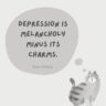51 Touching Depression Quotes to Let You Know You Are Not Alone ...