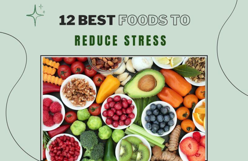 12 Best Foods to Reduce Stress - Beyondpsychub