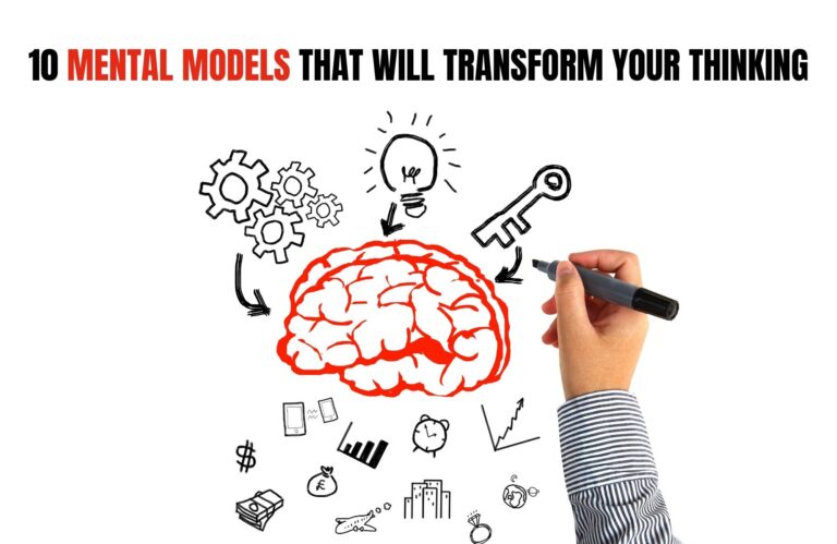 10 Mental Models That Will Transform Your Thinking - Beyondpsychub
